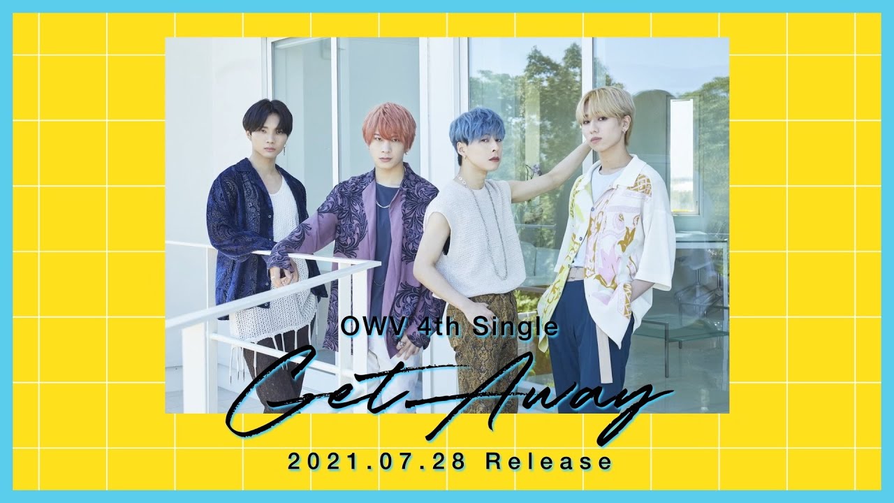 OWV – 4th Single 「Get Away」Information Video - YouTube
