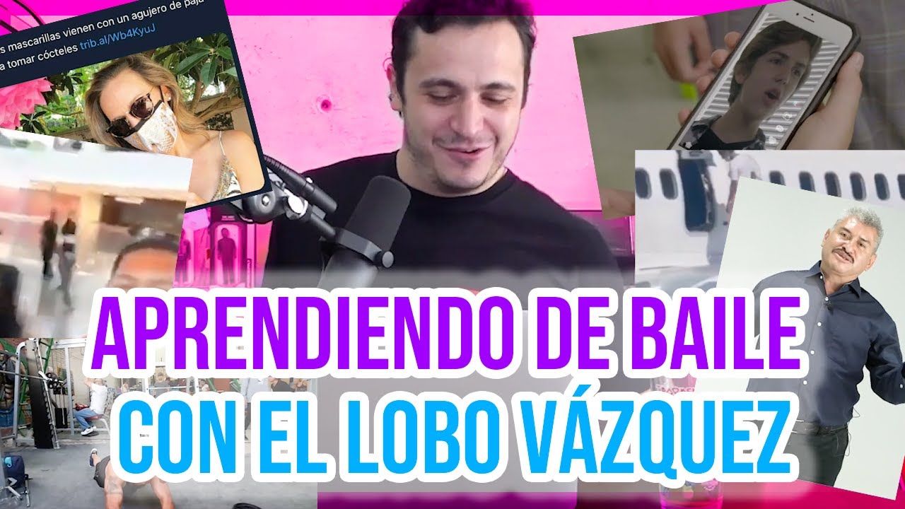 Neurosis y Ánimo - Aprendiendo de baile con el Lobo Vázquez (Ep.20 ...