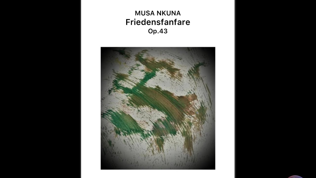 Musa Nkuna: Friedensfanfare Op. 43 - YouTube