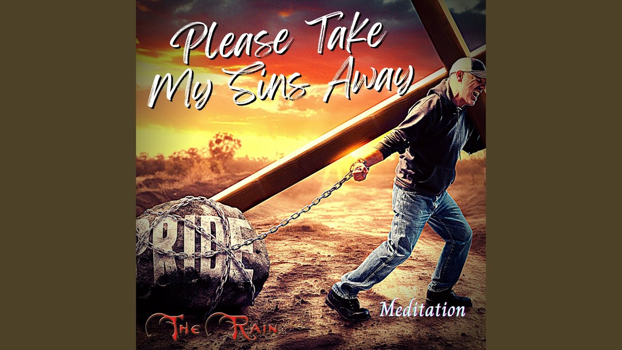 Please Take My Sins Away (Meditation) - YouTube