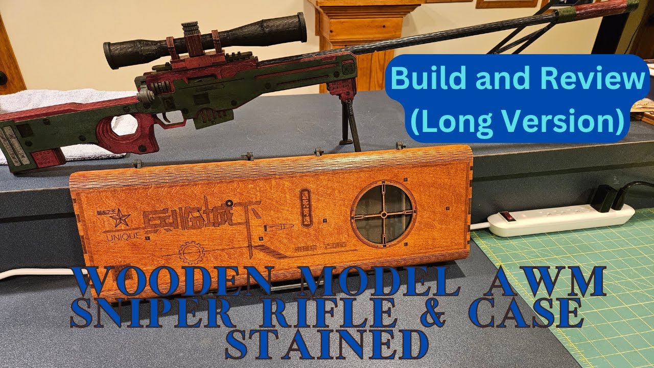 Wooden Model AWM Sniper Rifle & Case-Stained Build and Review (Long ...