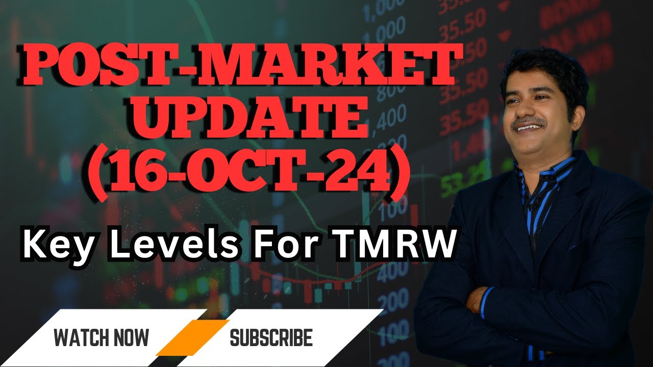 After Market Analysis(16-Oct-24) & Market Outlook for Tomorrow - YouTube