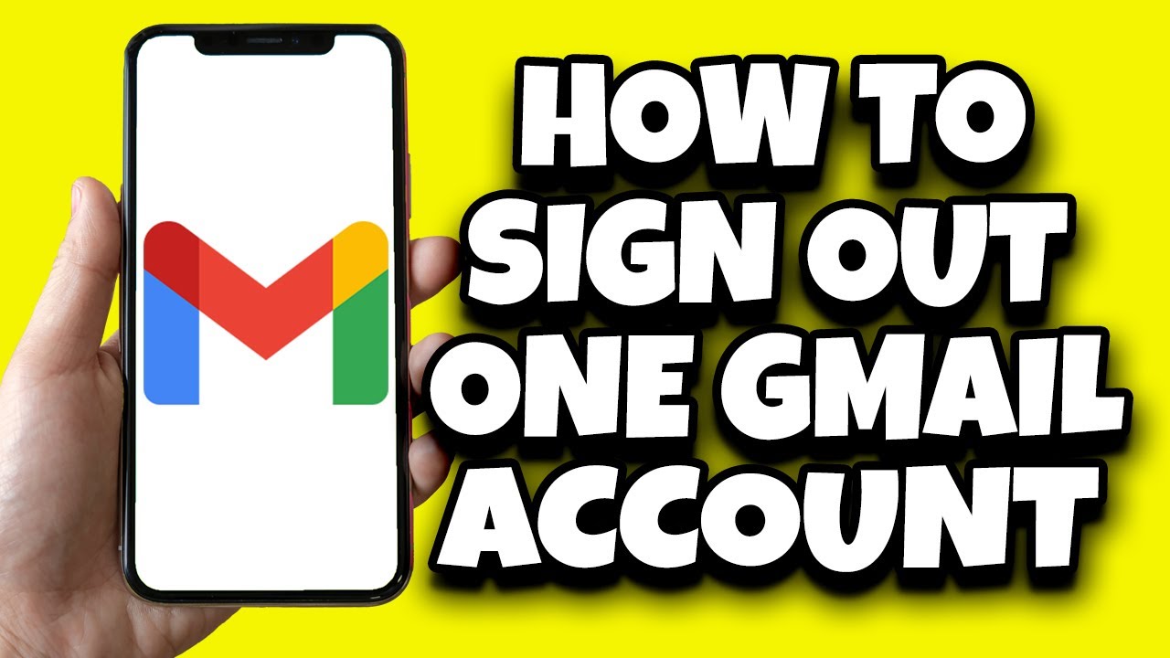 How To Sign Out One Gmail Account When Using Multiple Accounts In ...