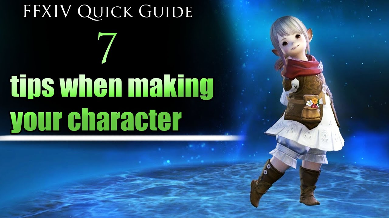 7 things I wish I knew when making my character - FFXIV Quick guide ...
