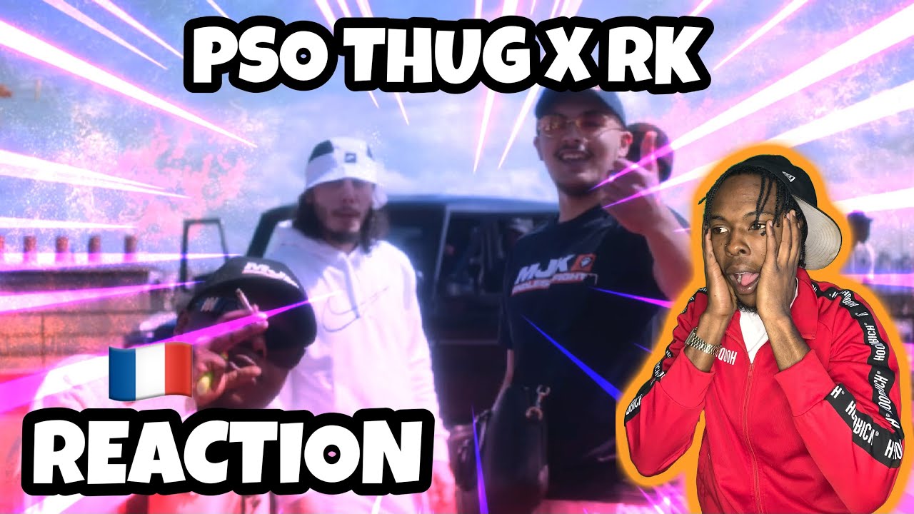 AMERICAN REACTS TO FRENCH RAP! PSO THUG - Impliqué Feat. RK (Clip ...