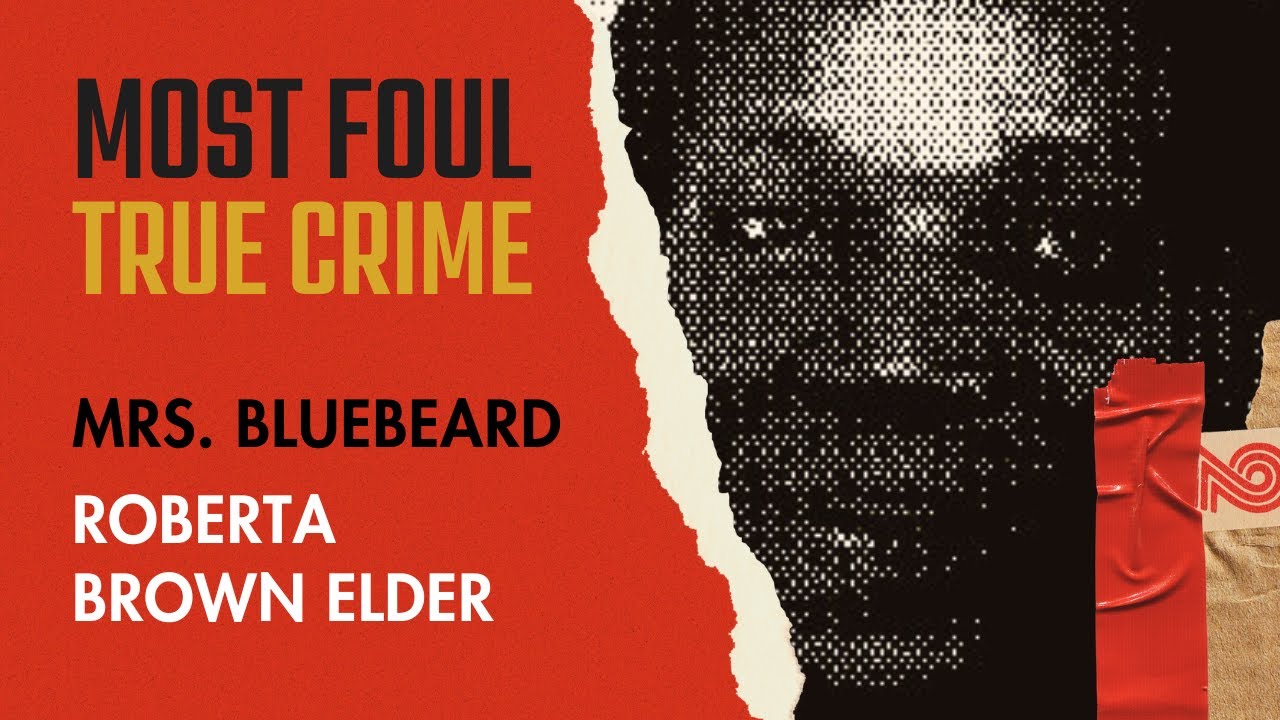 S1E3: Mrs. Bluebeard · Roberta Elder | Murder Most Foul - YouTube