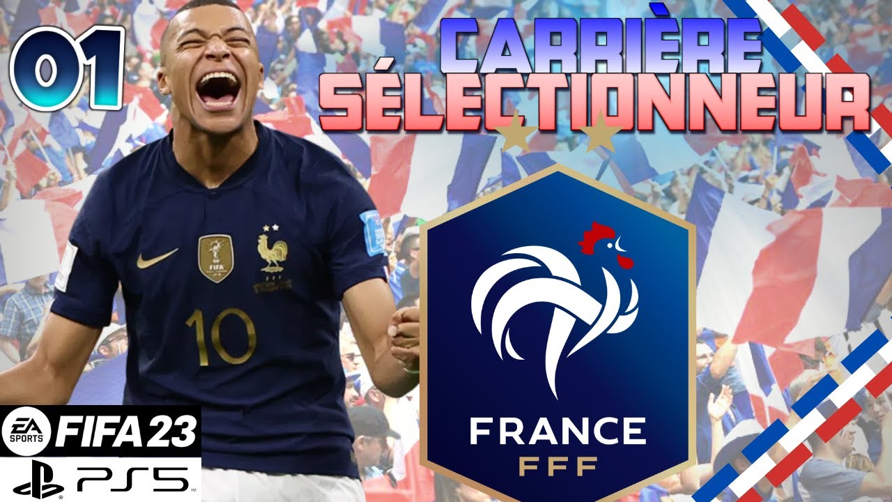 FIFA 23 | Sélectionneur 🇫🇷 Equipe de France 🇫🇷 L'après Qatar pour nos ...