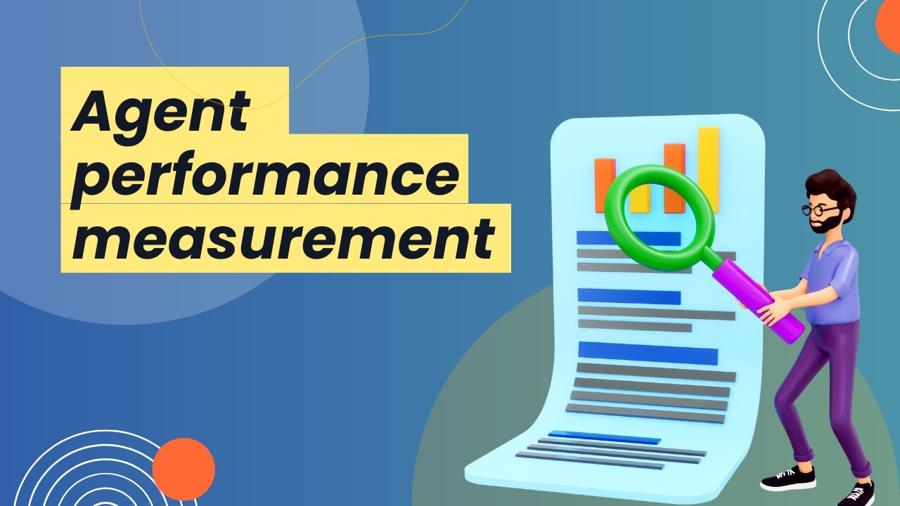 How to measure Agent Performance - YouTube