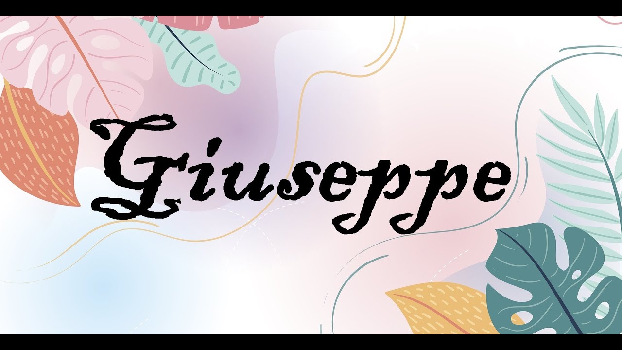 GIUSEPPE Significato e origine del nome - YouTube