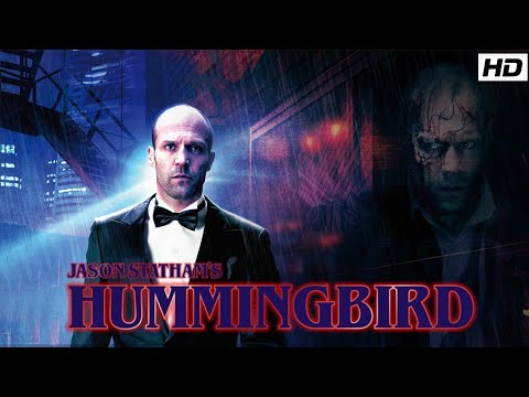 Hummingbird Full Movie English HD | Jason Statham | Jason Statham New ...