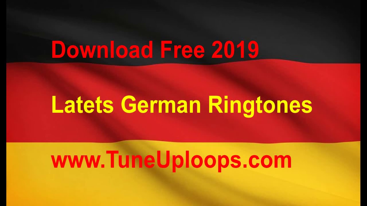 Download Free German Ringtones 2019 - Top New German Mp3 Mobile Tunes ...