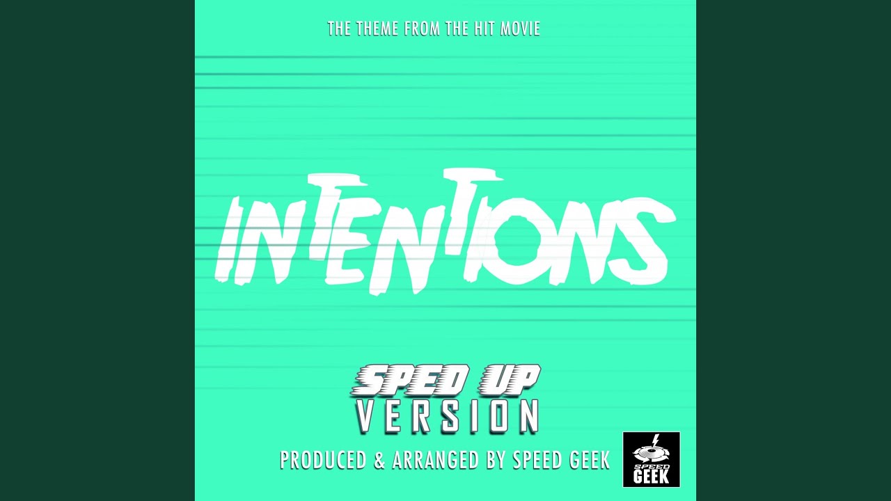Intentions Originally Performed By Justin Bieber And Quavo (Sped-Up Version) - YouTube