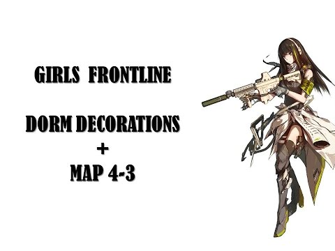 Girls Frontline Decorating Dorm and Map 4 3 - YouTube