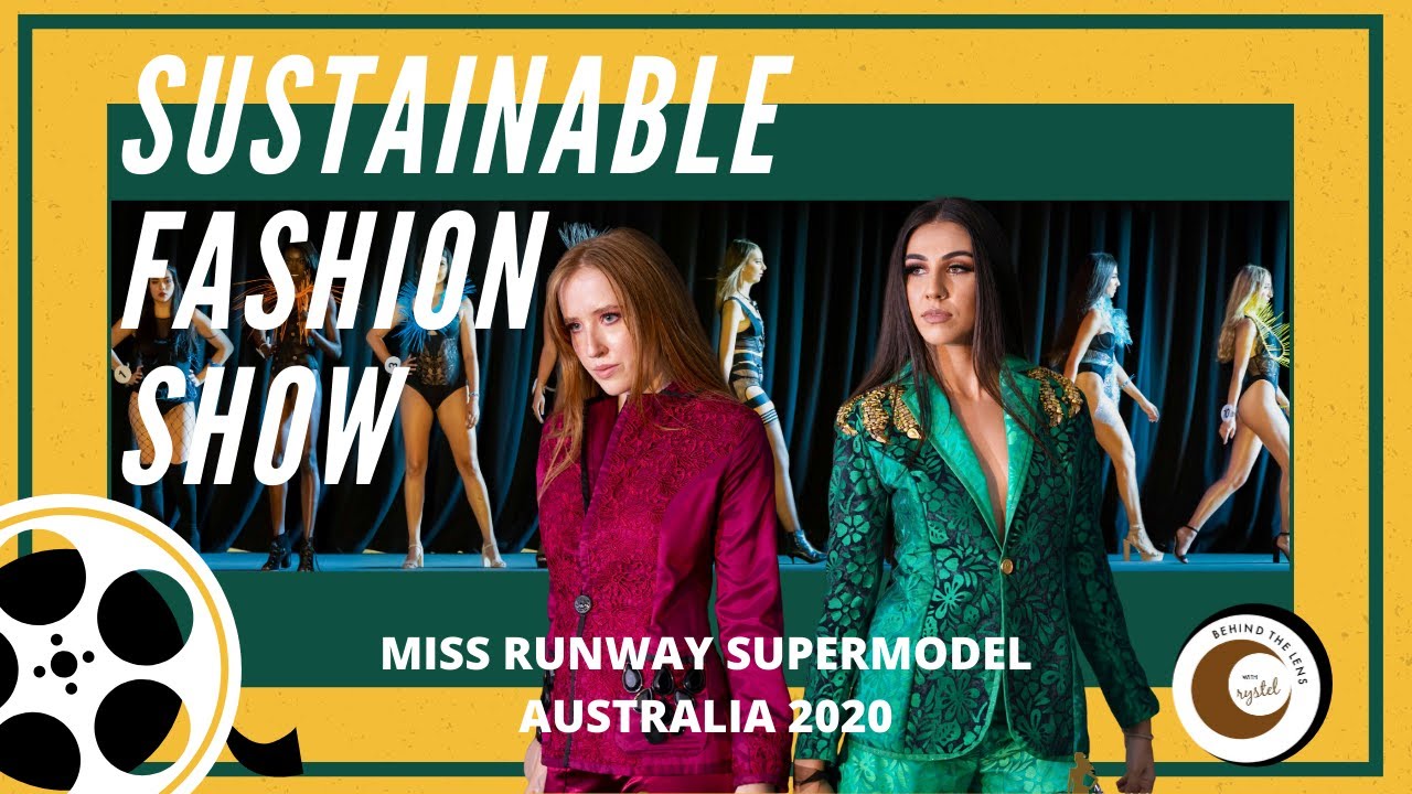 Miss Runway Supermodel Australia Pre-Finals 2020 | Sustainable Fashion ...