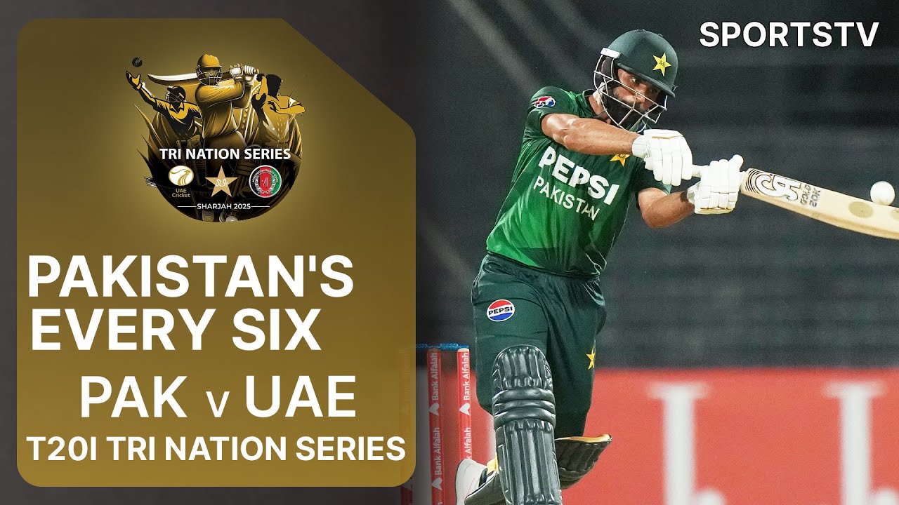 Pakistan's Every 6️⃣ | Pakistan vs UAE | T20I Tri Nation Series 2025 ...