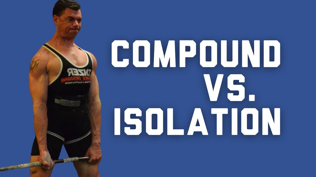 Compound vs. Isolation Lifts For Your Lagging Body Parts - YouTube