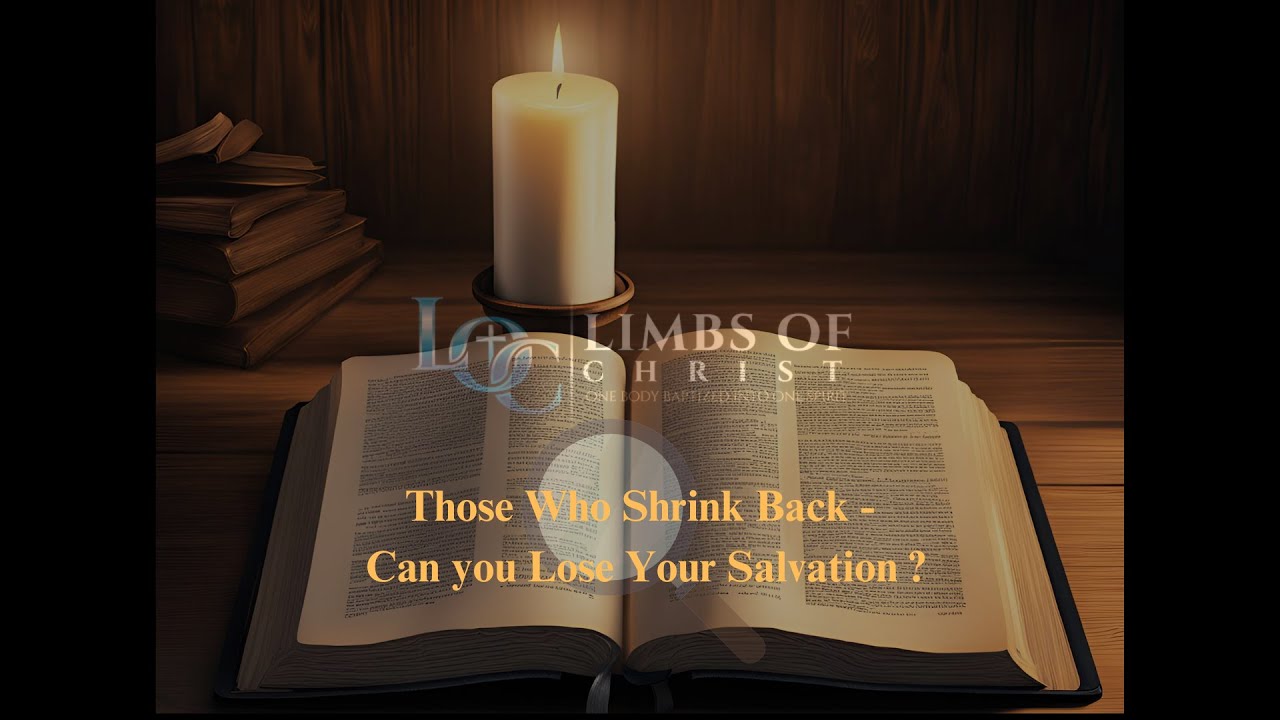 Those Who Shrink Back - Can You Lose Your Salvation - YouTube