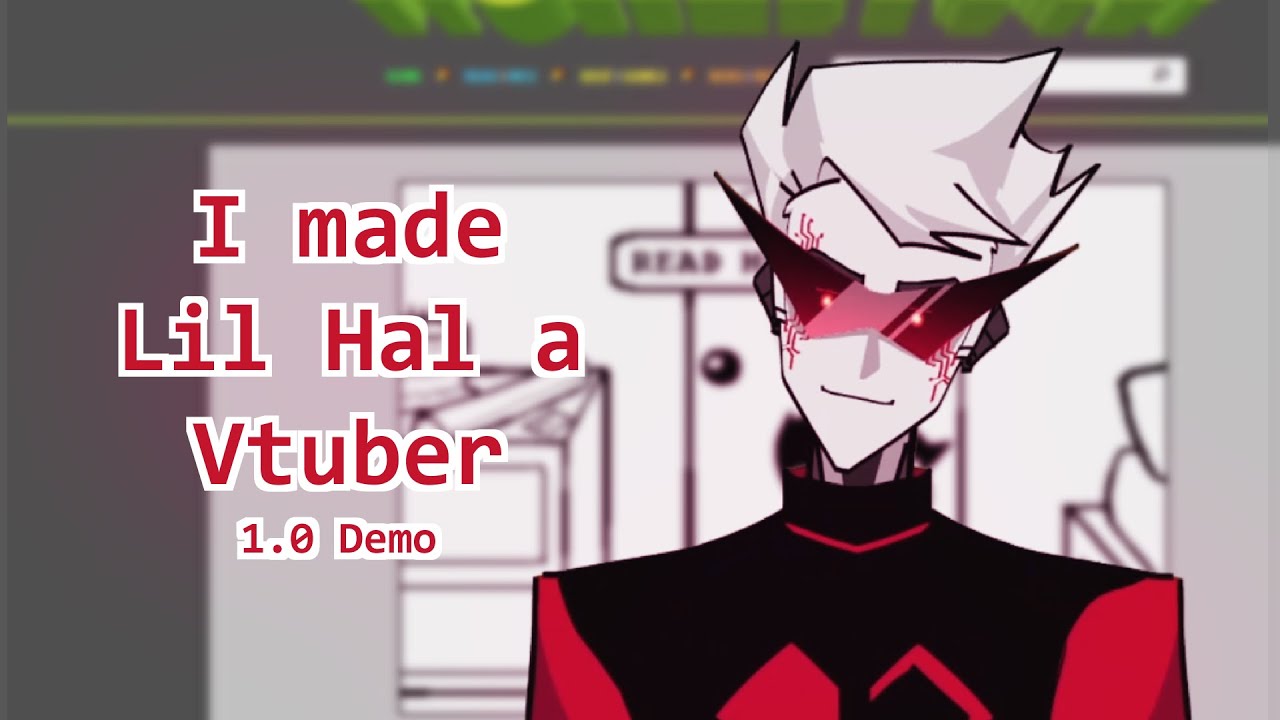 Lil Hal Vtuber Demo [HOMESTUCK] - YouTube