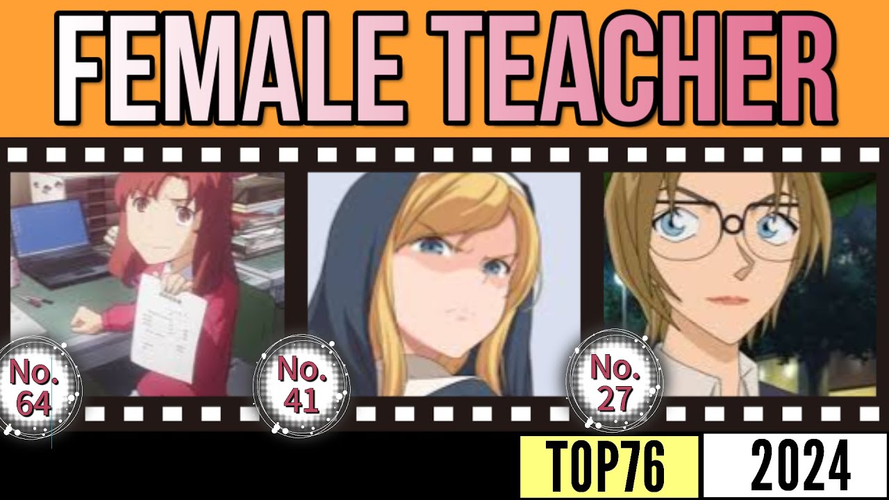 TOP76 Best Female Teacher in Anime of all Time (2024 Edition) - YouTube