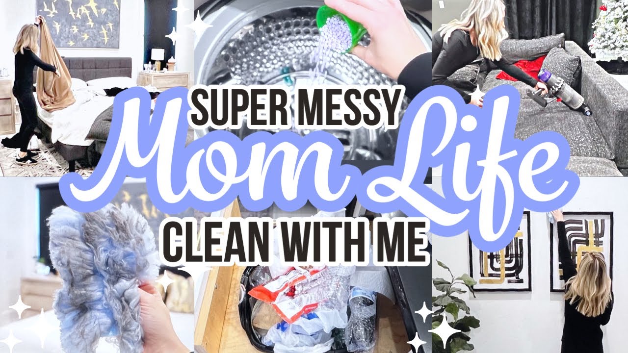 SUPER MESSY MOM LIFE CLEAN WITH ME | STAY AT HOME MOM CLEANING ...