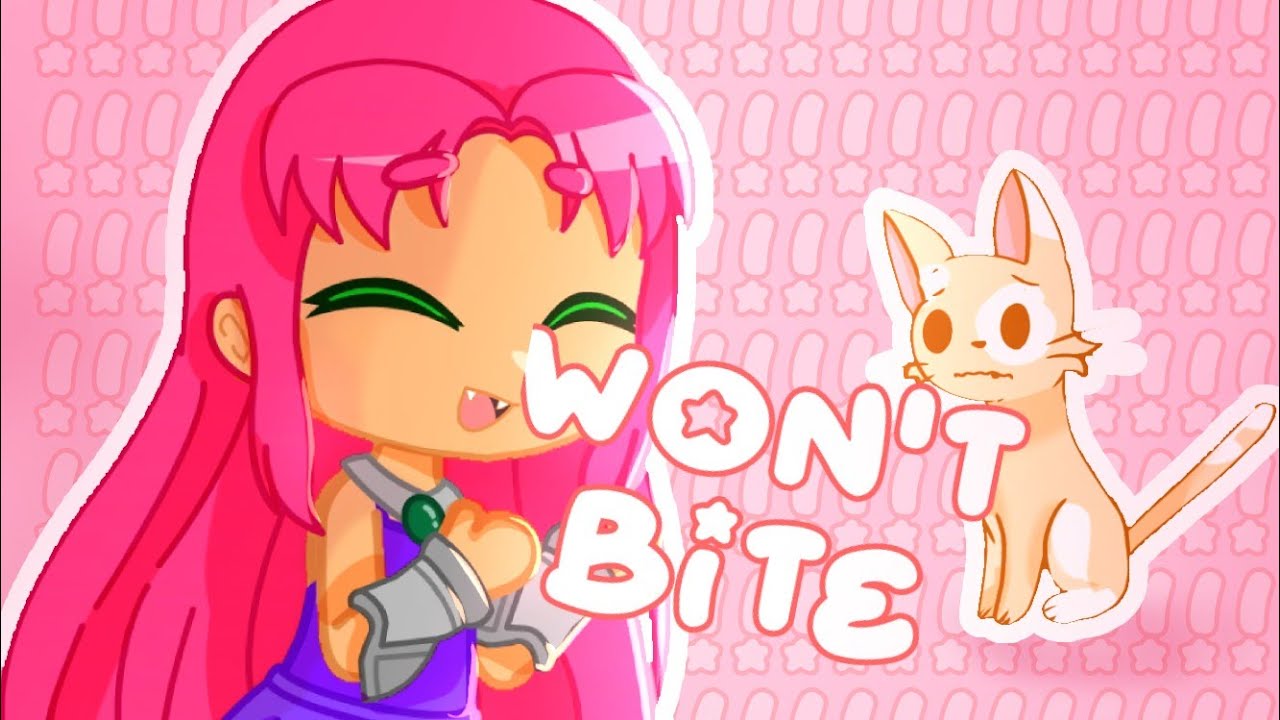 Won't bite meme (gacha club) starfire - YouTube