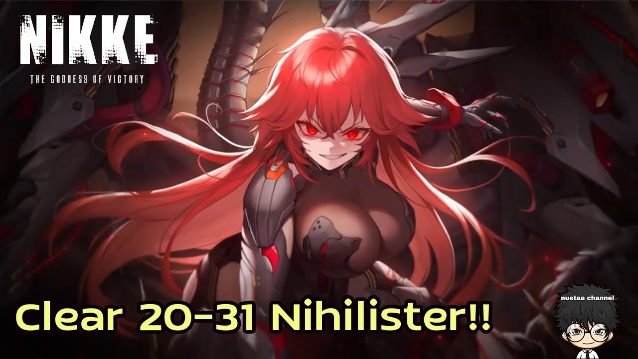 NIKKE: Clear 20-31 Nihilister!! - YouTube
