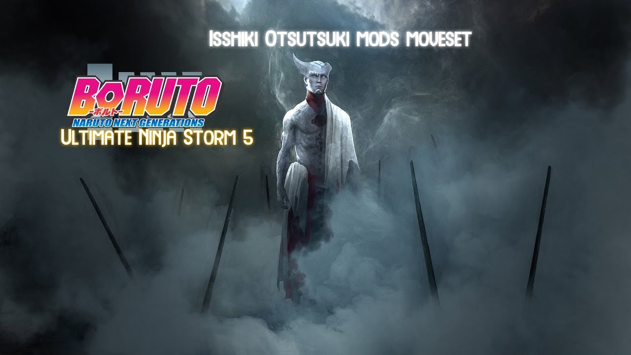 Boruto Storm 5 | Otsutsuki Isshiki Mods Moveset l Review Mods - YouTube