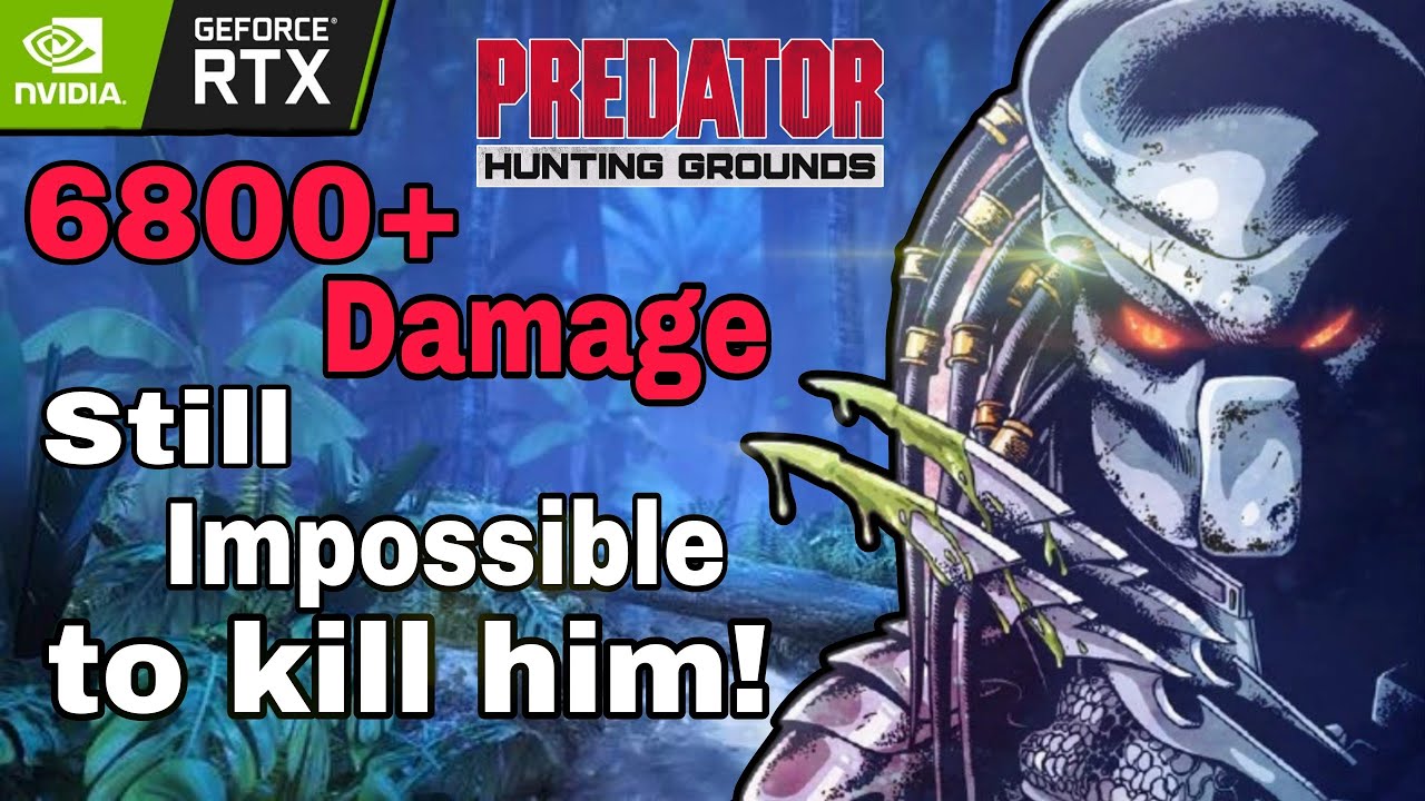 🔥Predator Hunting Grounds 2023 | 6800+ DAMAGE Still Impossible to Kill ...