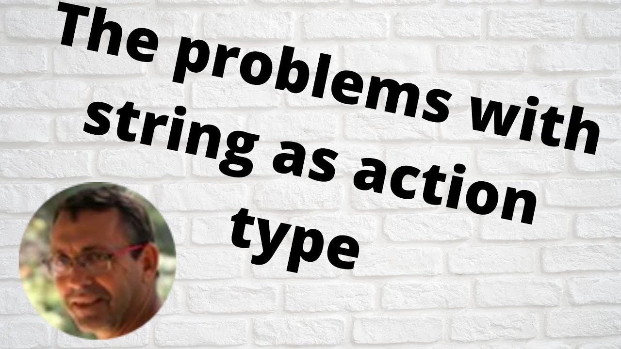 The problems with string as action type in typescript - YouTube
