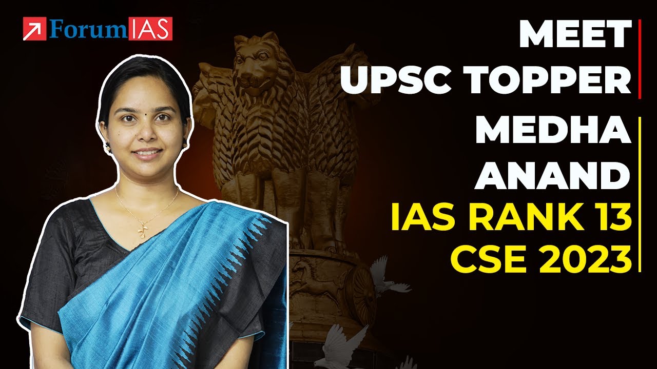 IAS Topper Medha Anand | IAS Rank 13 | UPSC CSE Topper 2023 | ForumIAS ...
