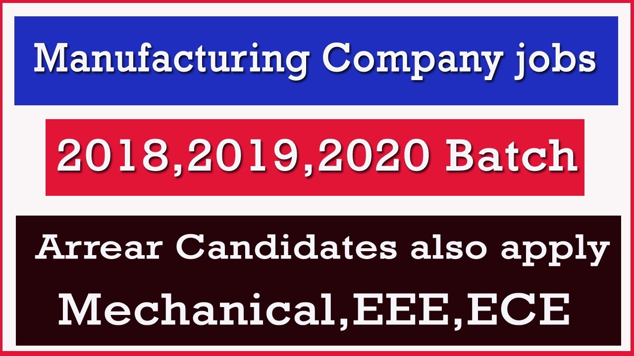 Manufacturing Company jobs - Diploma / B.E.Graduates - Mechanical ,EEE ...