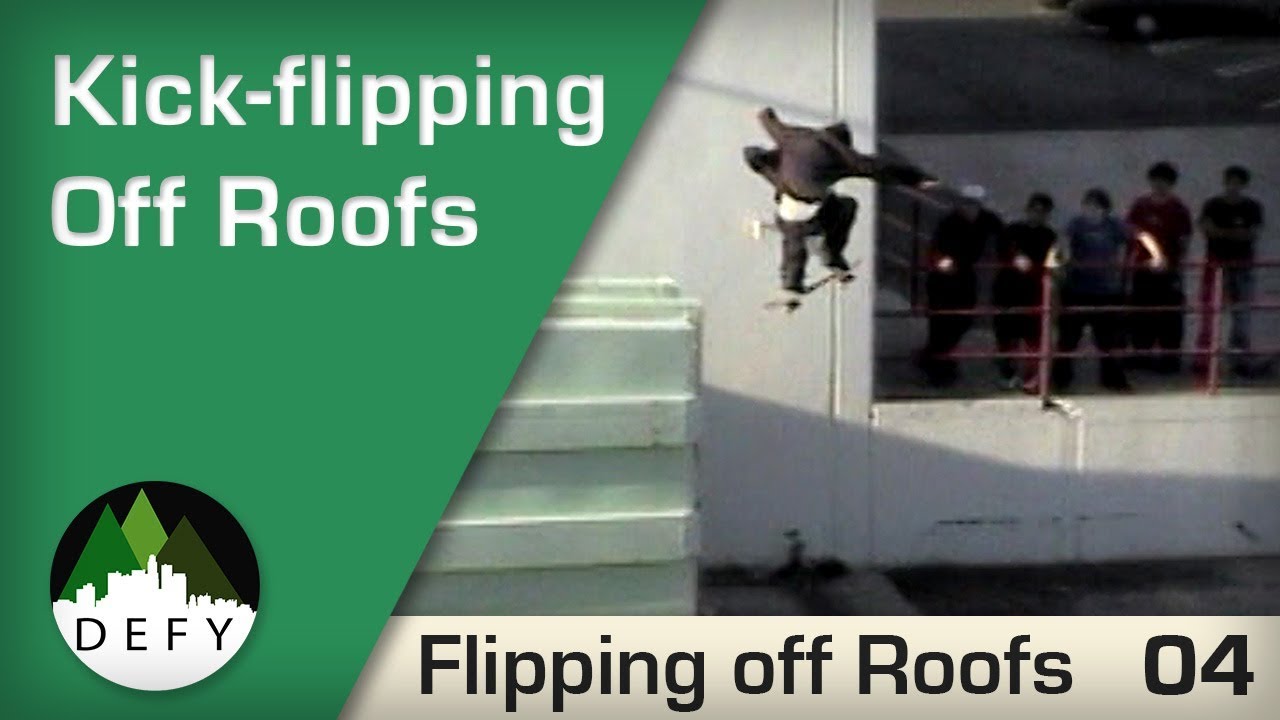 Flipping off Roofs | Episode 4 Kickflipping off Roofs - YouTube