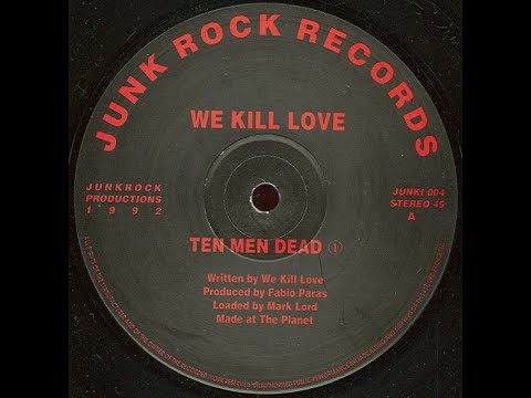 We Kill Love - Ten Men Dead - YouTube