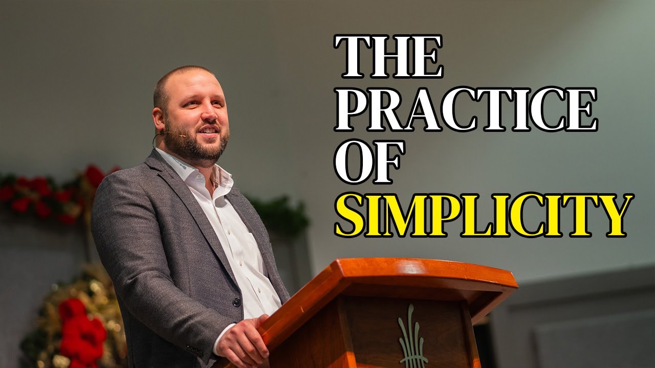 The Practice of Simplicity - YouTube
