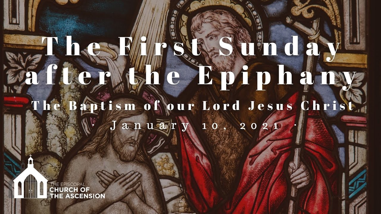 The First Sunday after the Epiphany: The Baptism of our Lord Jesus ...