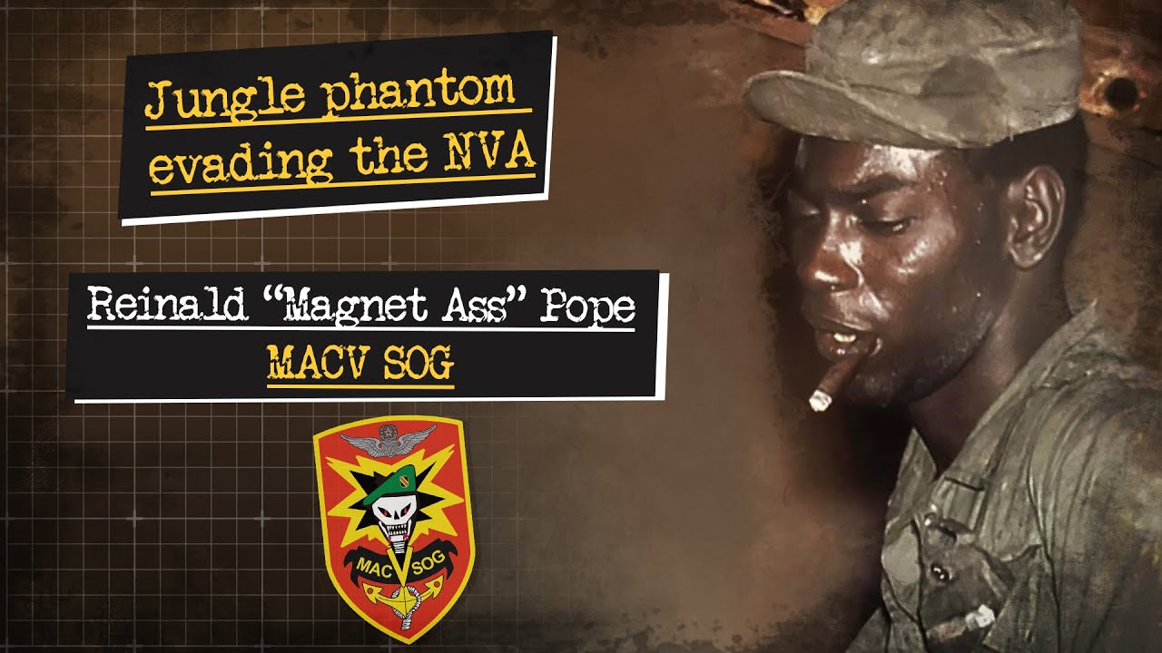 Jungle phantom evading the NVA: MSG Reinald "Magnet Ass" Pope, MACV SOG - YouTube