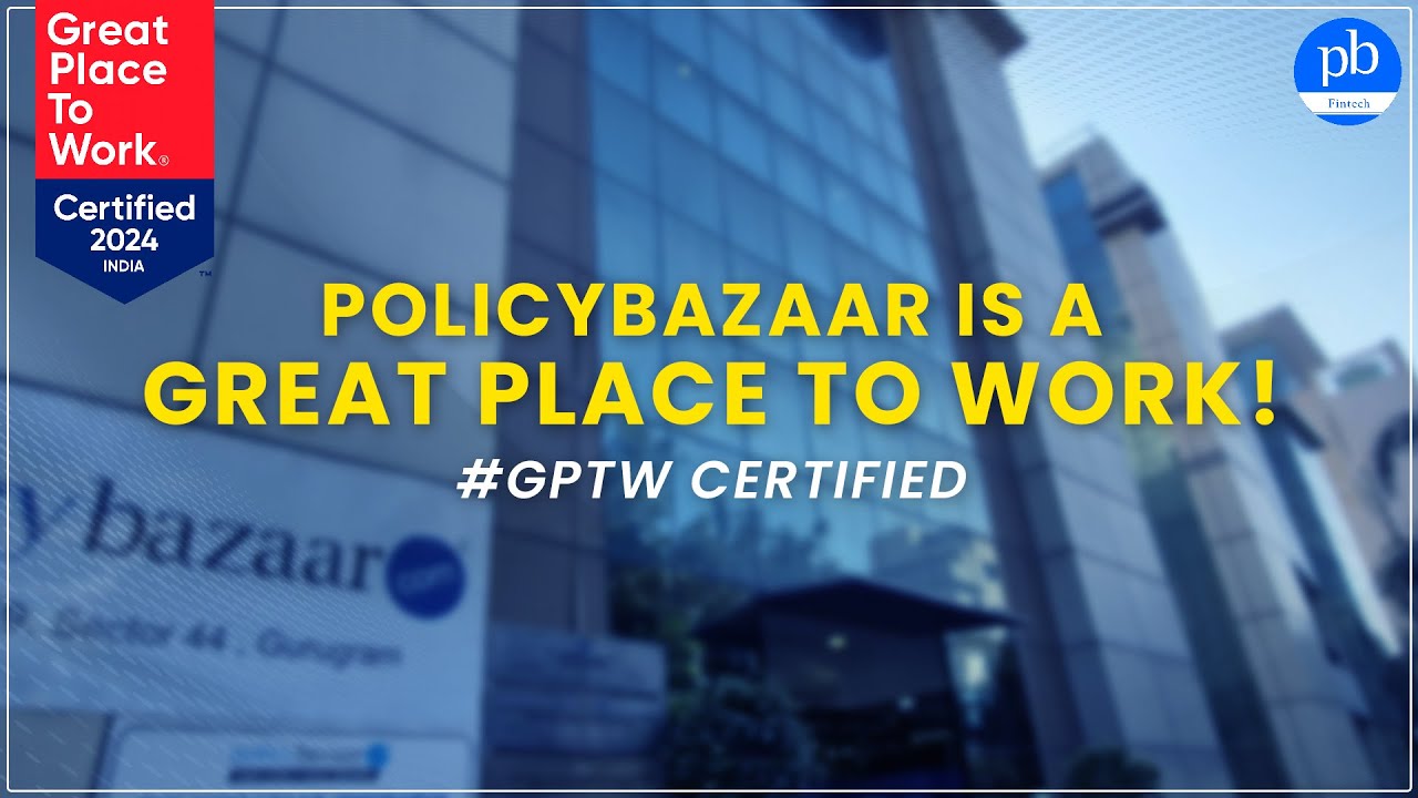 It's Official Now - Policybazaar: A GREAT Place to Work - YouTube