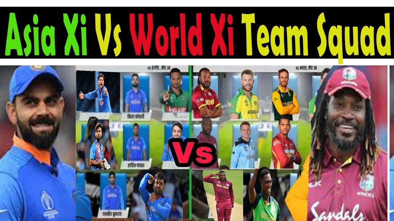 Asia Xi Vs World Xi Team Squad Full Detail || World Xi Playing 11 vs ...