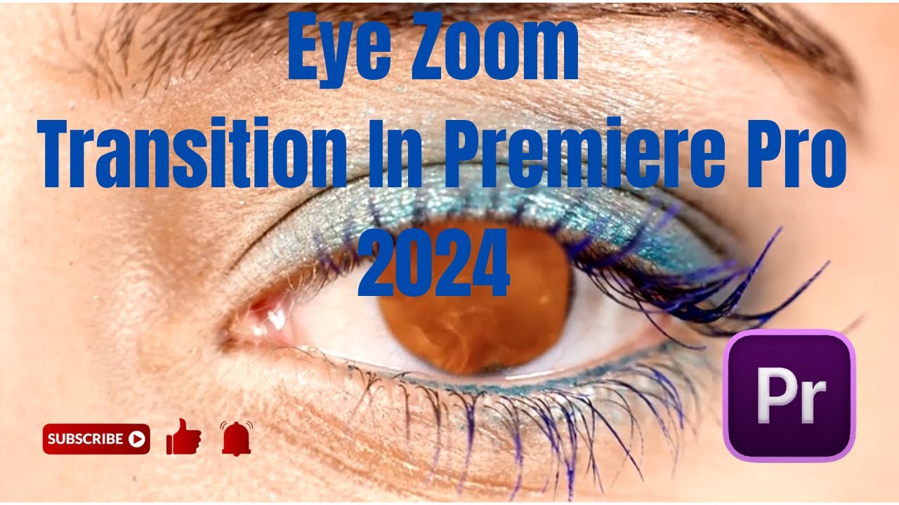 Eye Zoom Transition In Premiere Pro - YouTube