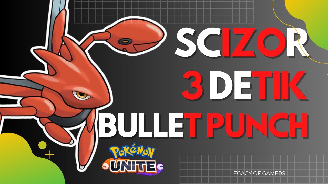 Scizor, Bullet Punch 3 Detik Delay Skill, Pokemon Unite - YouTube
