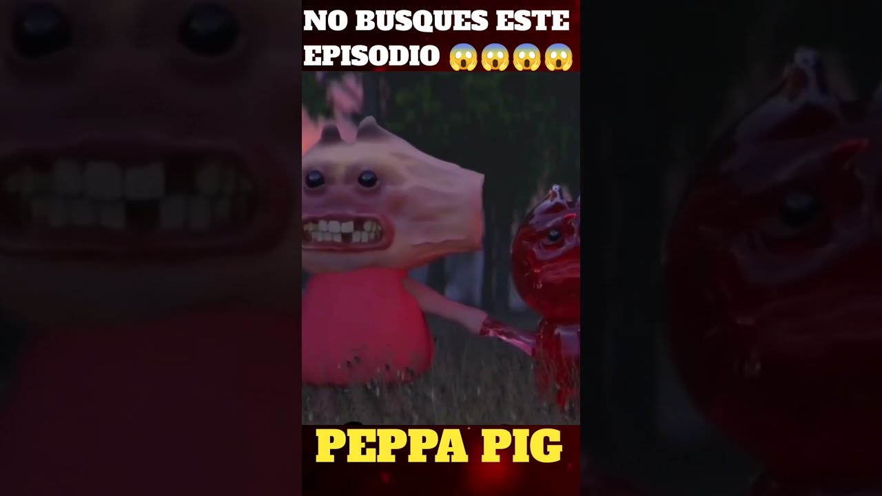 😱NO BUSQUES ESTE EPISODIO | Peppa Pig Exe - YouTube