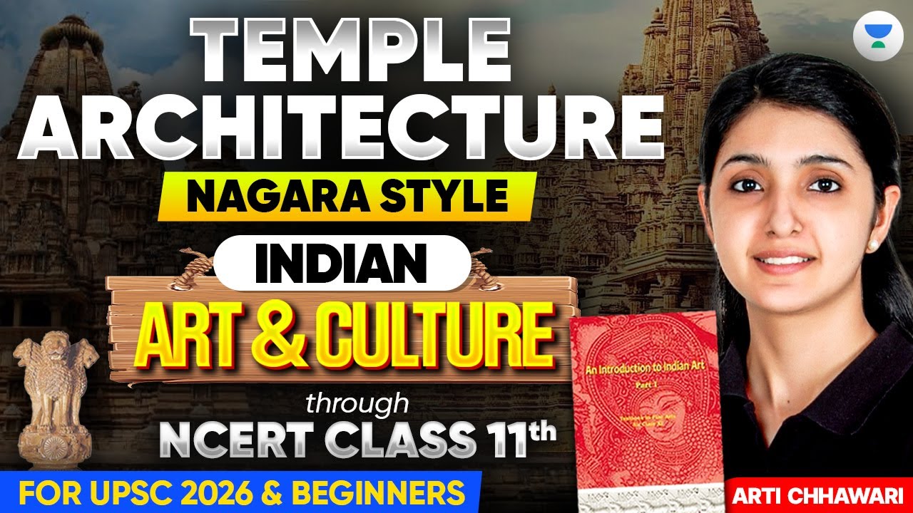 Temple Architecture (NAGARA STYLE) | Indian Art & Culture NCERT Class 11 for UPSC | Arti ...