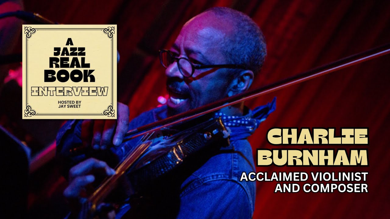 Charlie Burnham | A Jazz Real Book INTERVIEW - YouTube