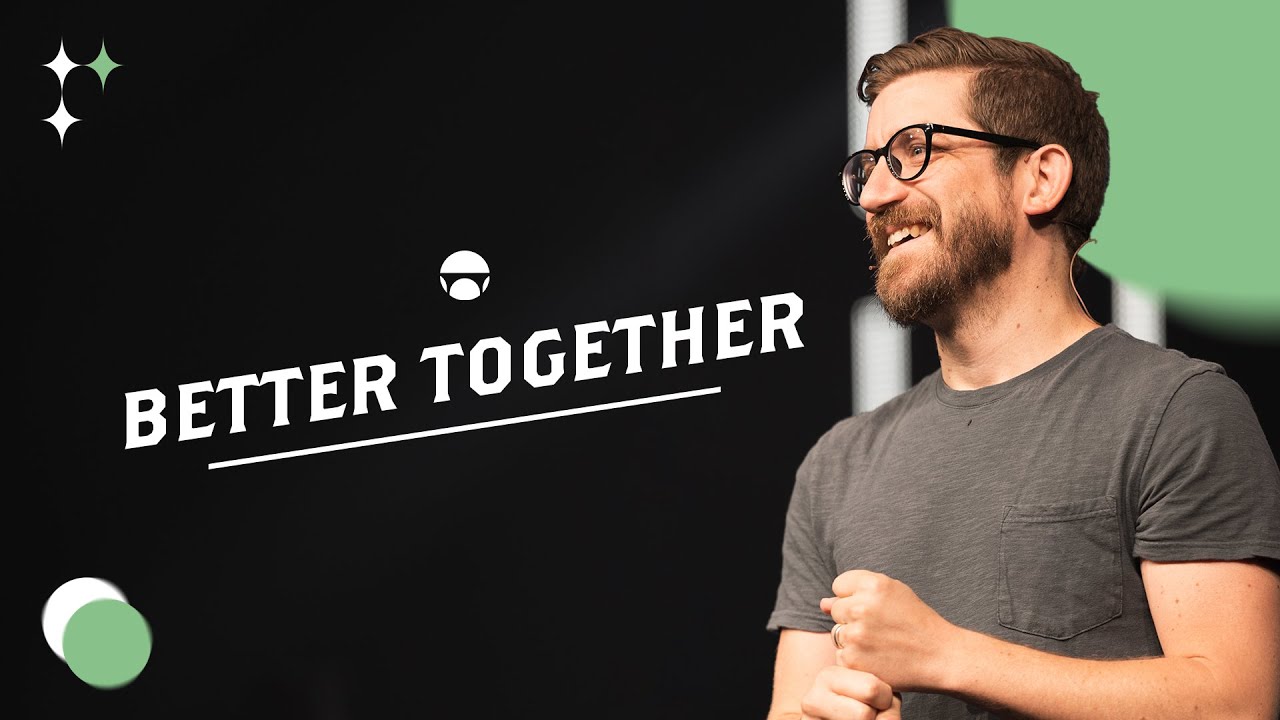 A Sermon on Community – Better Together | The Bridge Church - YouTube