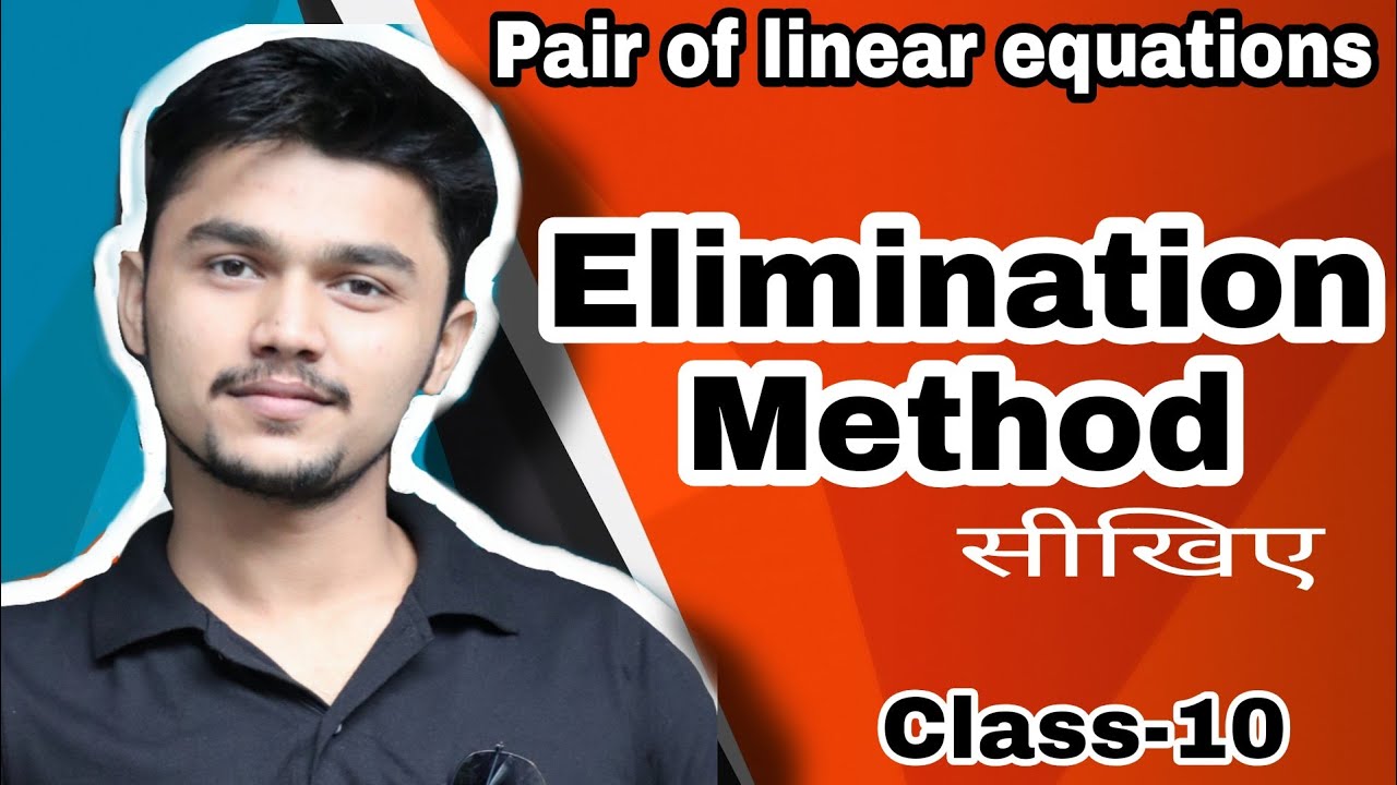 Elimination Method How To Solve Pair Of Linear Equation By Elimination Method Elimination elimination-method-how-to-solve-pair-of-linear-equation-by-elimination-method-elimination