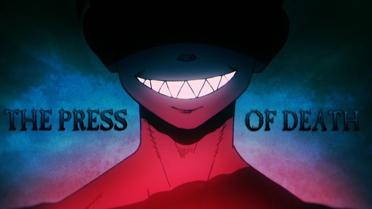 The Press of Death - Fire Force [Tixtor - AMV/EDIT] - YouTube