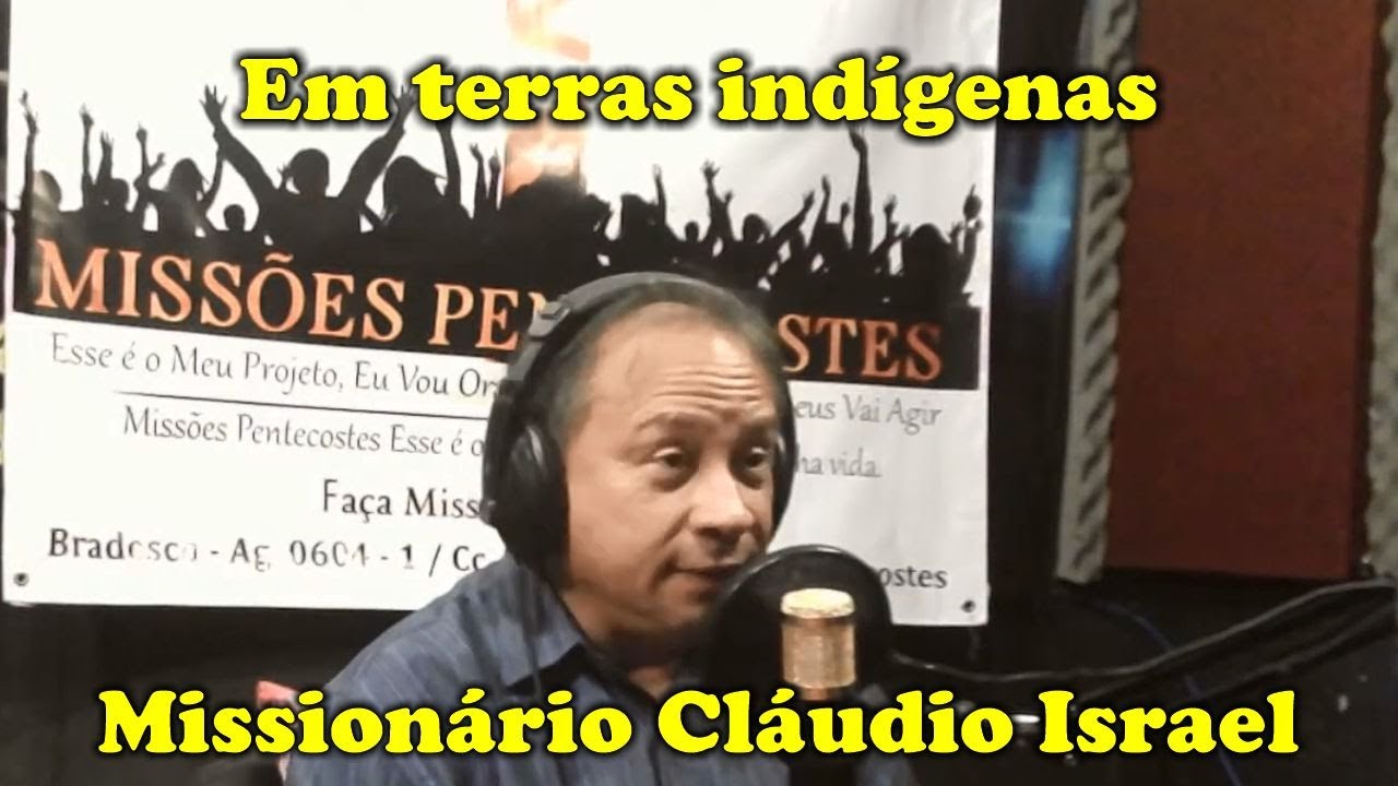 Missionário Claudio Israel - YouTube