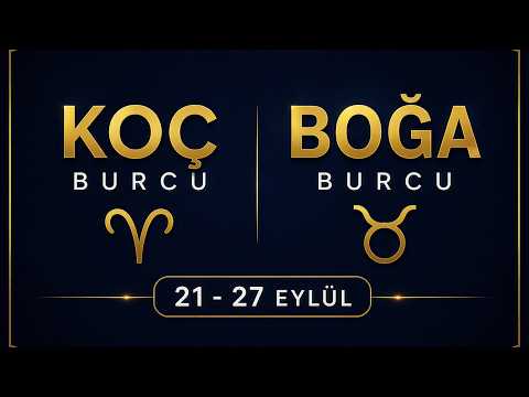 KOÇ BURCU - BOĞA BURCU ‼️ MÜJDELERE HAZIR OL ‼️ 21 - 27 EYLÜL HAFTALIK BURÇ YORUMU #tarotlove 