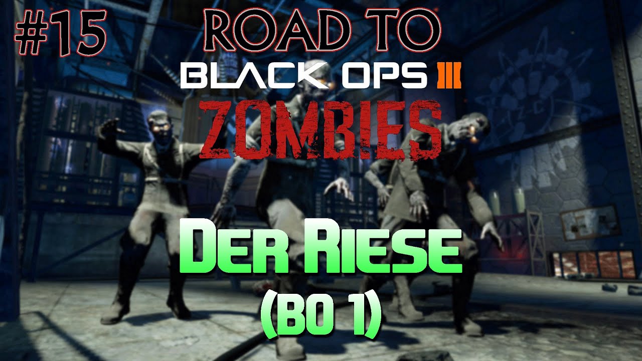 BO1 Der Riese - Road To Black Ops 3 Zombies #15 - YouTube