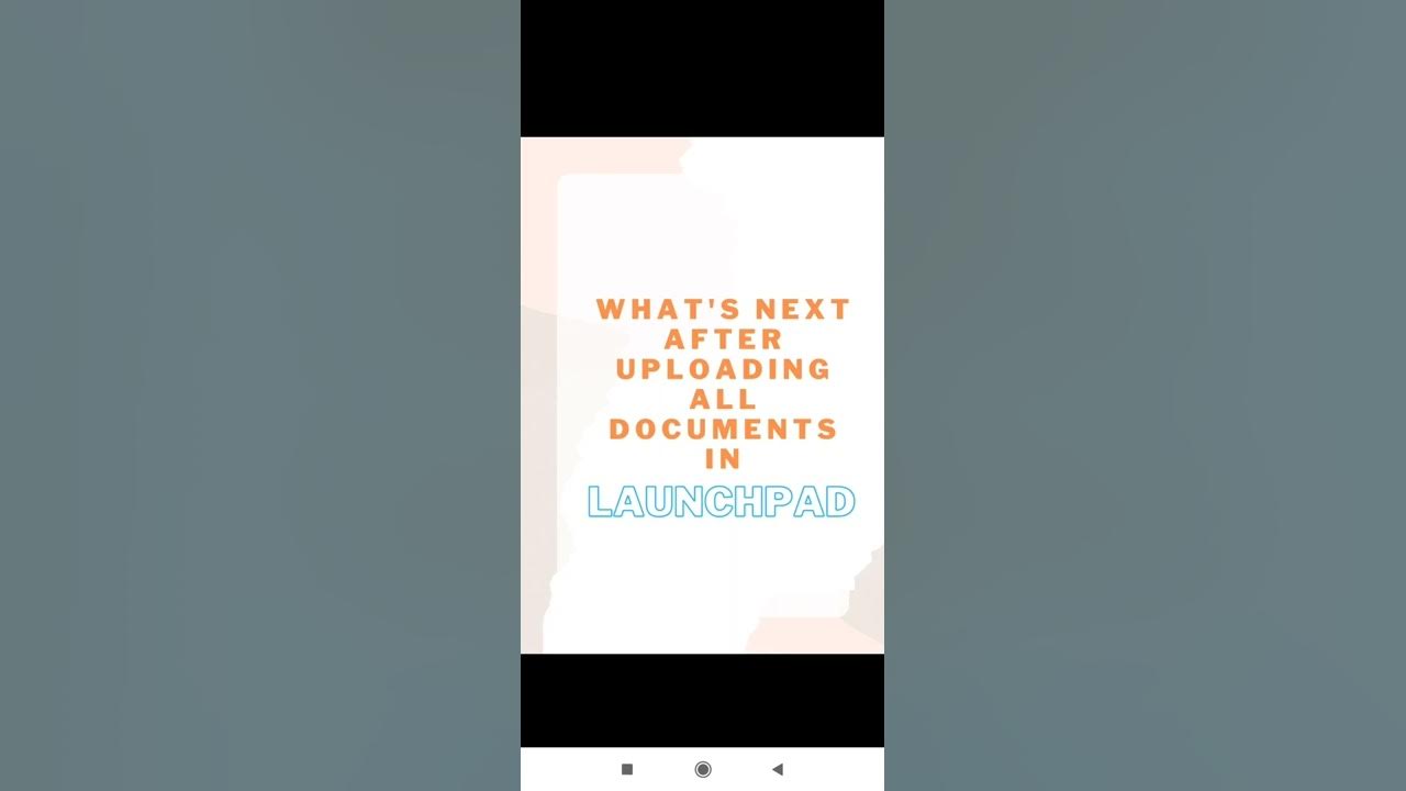 What's Next After Uploading all Documents in Launchpad | 2022 - YouTube